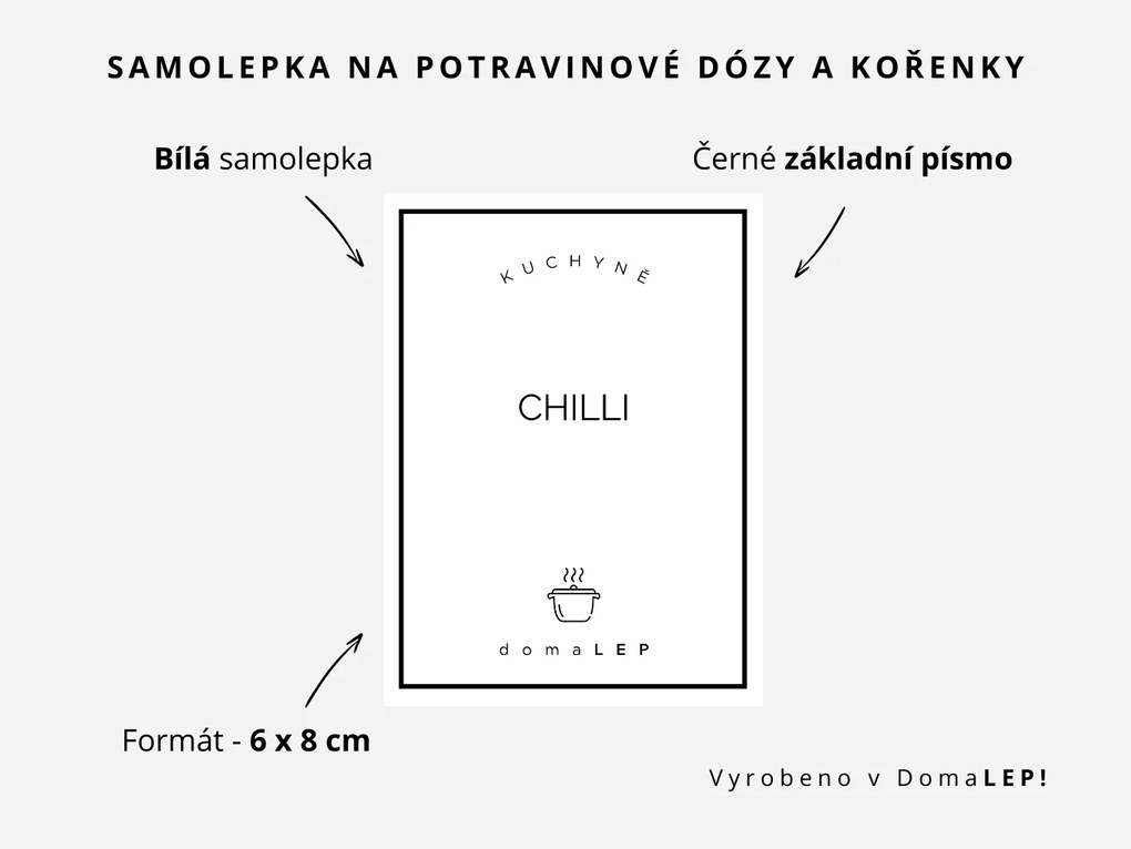 CHILLI - omyvatelná samolepka na kořenky, výběr rozměrů Ø 5 cm / 5 x 5 cm / 6 x 8 cm | DomaLEP tvar: ČTVEREC, barva: BÍLÁ - ČERNÉ písmo, velikost: š. 5 cm x v. 5 cm - tučné písmo