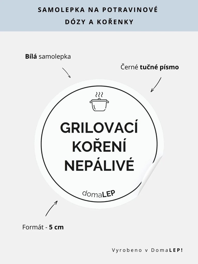 Samolepka na kořenky GRILOVACÍ KOŘENÍ NEPÁLIVÉ bílá 5 cm tučné písmo