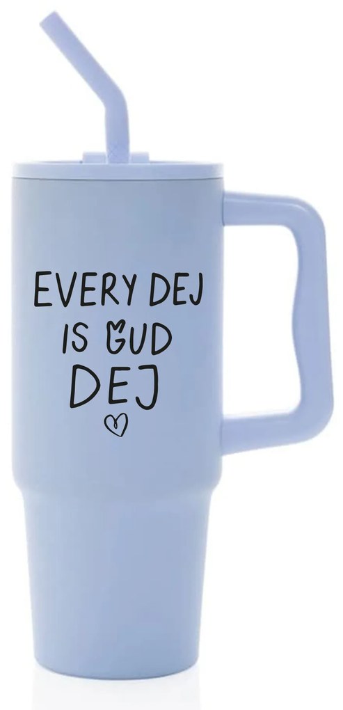 EVERY DEJ IS GUD DEJ - světle modrý cestovní termohrnek 900 ml