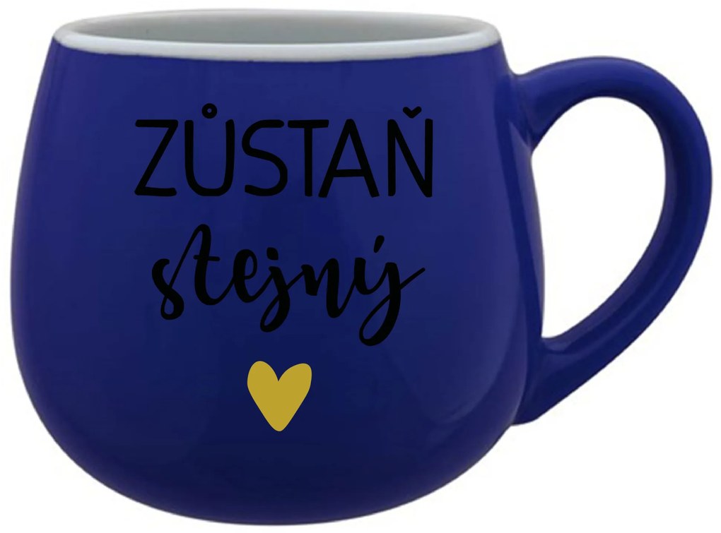 ZŮSTAŇ STEJNÝ - modrý keramický hrníček 300 ml