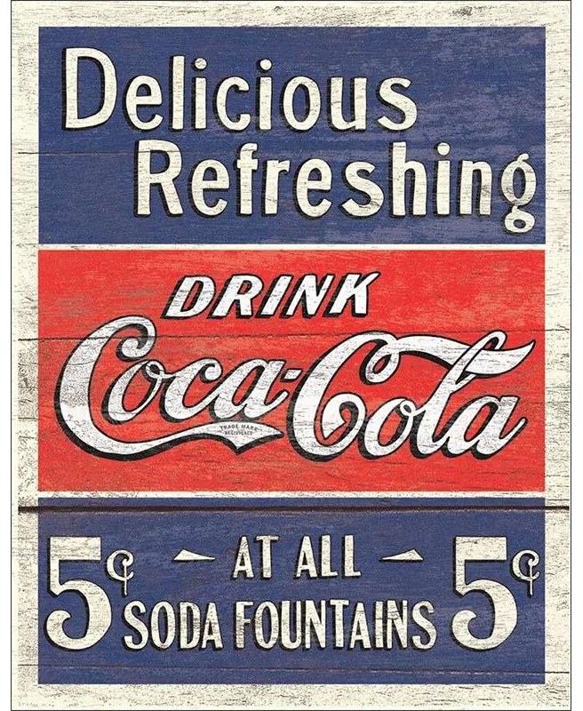 Plechová cedule Coca Cola - Delicious 5 Cents 32 cm x 40 cm