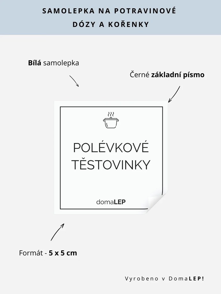 POLÉVKOVÉ TĚSTOVINKY – bílá samolepka na dózu, základní písmo, 5 x 5 cm | DomaLEP