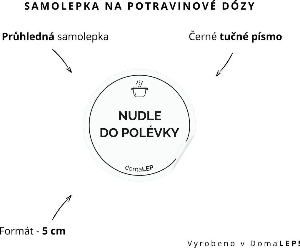 NUDLE DO POLÉVKY - omyvatelná samolepka na dózu, výběr rozměrů Ø 5 cm / 5 x 5 cm / 6 x 8 cm | DomaLEP tvar: OBDÉLNÍK, barva: PRŮHLEDNÁ - ČERNÉ písmo, velikost: š. 6 cm x v. 8 cm – základní písmo