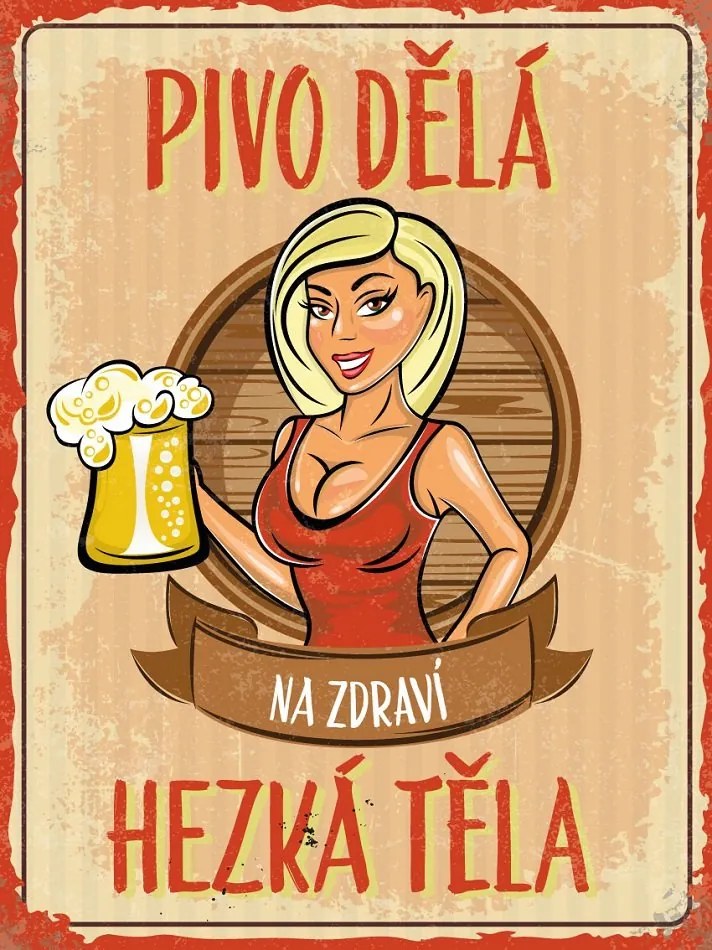 Postershop Plechová cedule - Pivo dělá hezká těla (2)