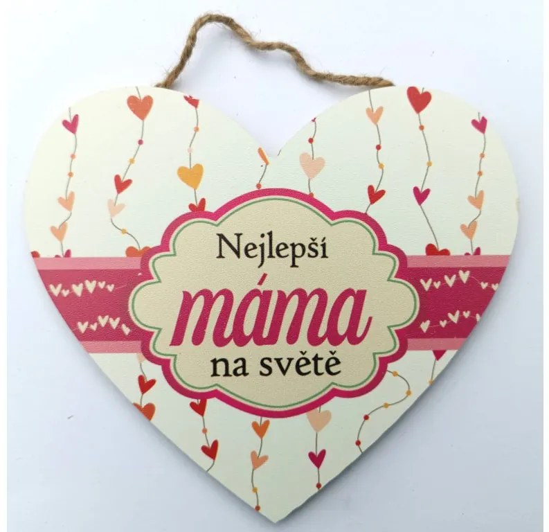 Bondecor Dřevěná dekorace srdce "Nejlepší máma na světě" 15x17cm Jazyk: SK