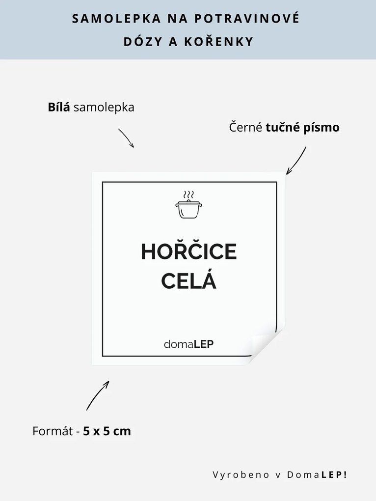 Samolepka na kořenky HOŘČICE CELÁ bílá 5 × 5 cm tučné písmo