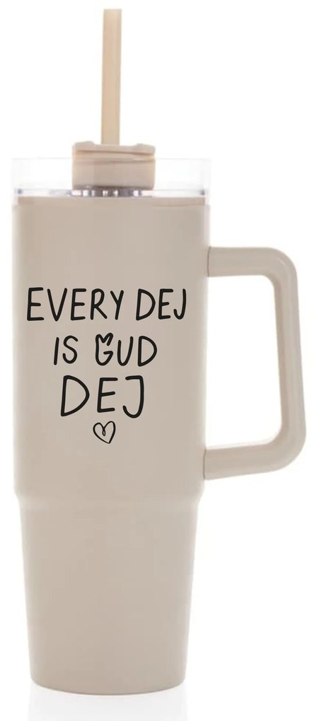 EVERY DEJ IS GUD DEJ - béžový cestovní hrnek s průhledným víčkem 900 ml