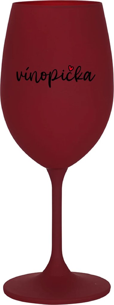 VÍNOPIČKA - bordo sklenice na víno 350 ml