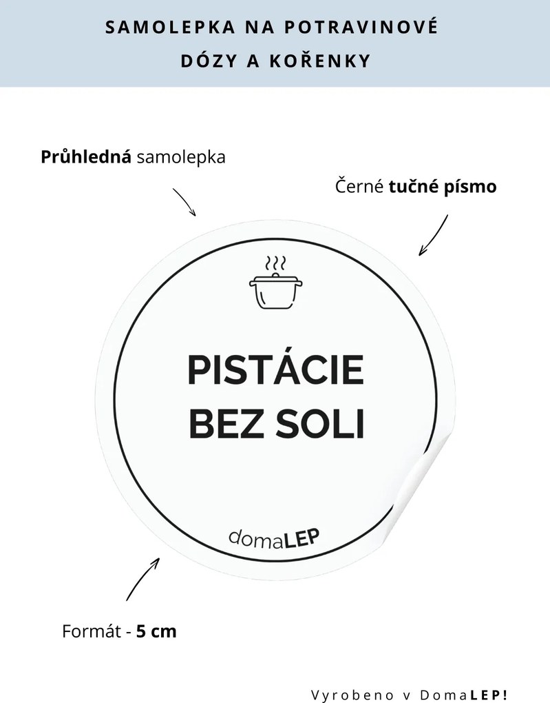 PISTÁCIE BEZ SOLI – průhledná samolepka na dózu, tučné písmo, 5 cm | DomaLEP