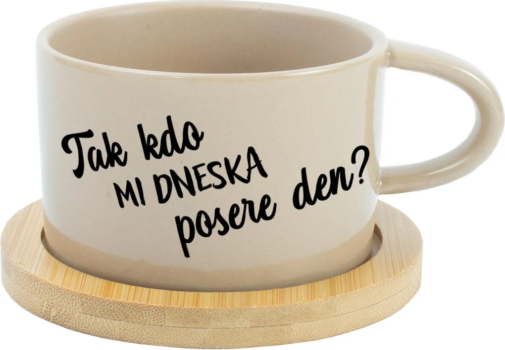 TAK KDO MI DNESKA POSERE DEN? - krémový hrníček makronka 200 ml