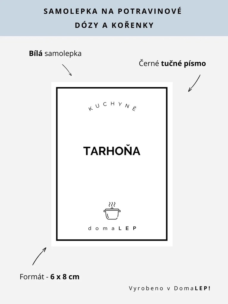 TARHOŇA – bílá samolepka na dózu, tučné písmo, 6 x 8 cm | DomaLEP