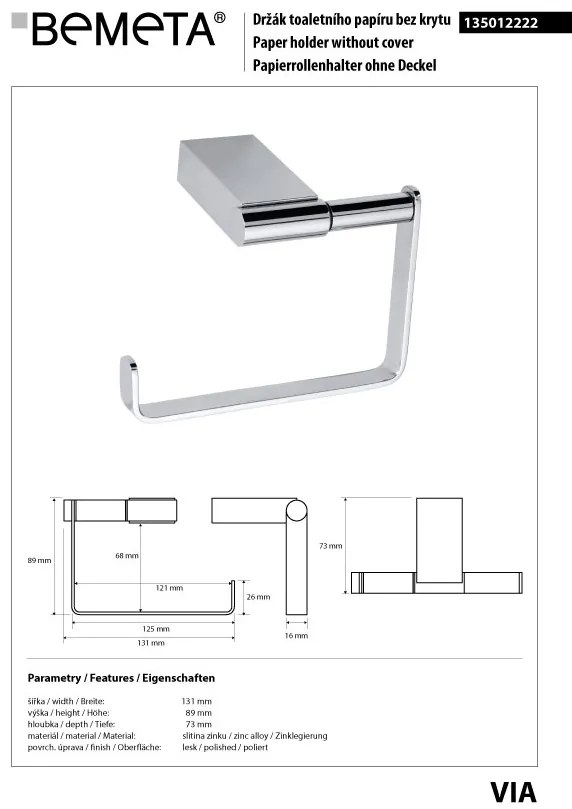 Bemeta Design VIA: Držák toaletního papíru, bez krytu - 135012222
