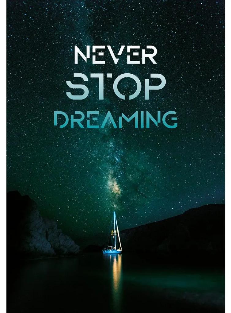 Obraz na plátně - Never Stop Dreaming FeelHappy.cz Velikost obrazu: 100 x 150 cm