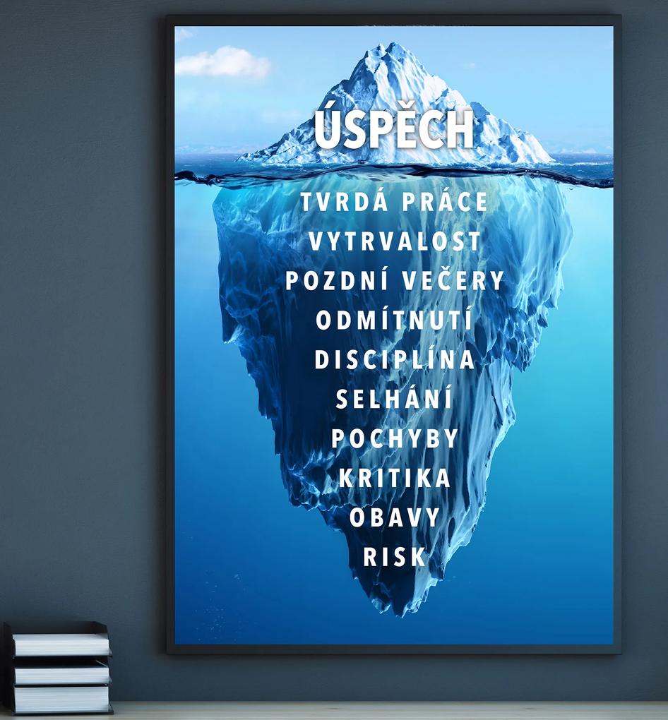 Ledovec úspěchu - motivační obraz CZ Velikost: B2 - 50x70 cm, Volba rámu: s černým rámem