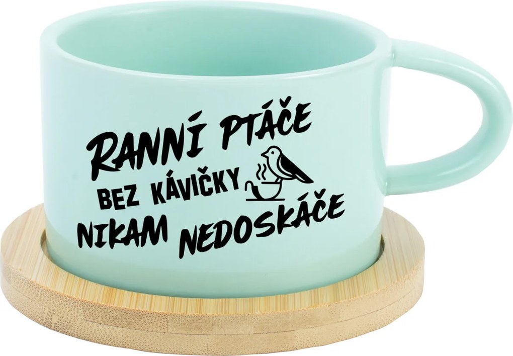 RANNÍ PTÁČE BEZ KÁVIČKY NIKAM NEDOSKÁČE - mint hrníček makronka 200 ml