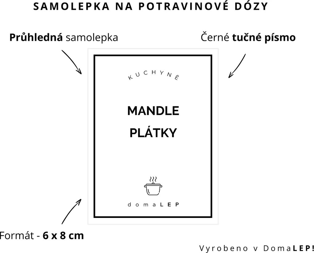 MANDLE PLÁTKY - omyvatelná samolepka na dózu, výběr rozměrů Ø 5 cm / 5 x 5 cm / 6 x 8 cm | DomaLEP tvar: KOLEČKO, barva: PRŮHLEDNÁ - ČERNÉ písmo, velikost: Ø 5 cm - základní písmo