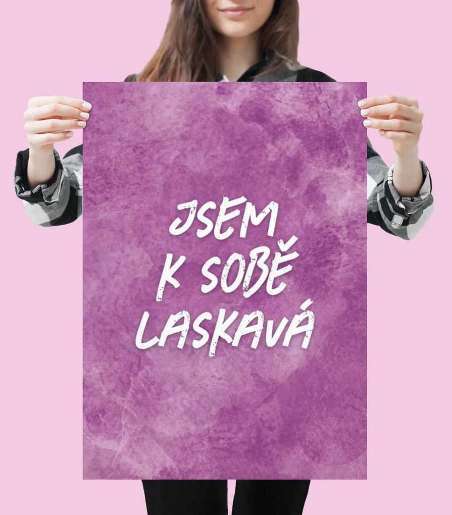 Plakát - Jsem k sobě laskavá FeelHappy.cz Velikost plakátu: A1 (59,4 × 84 cm)