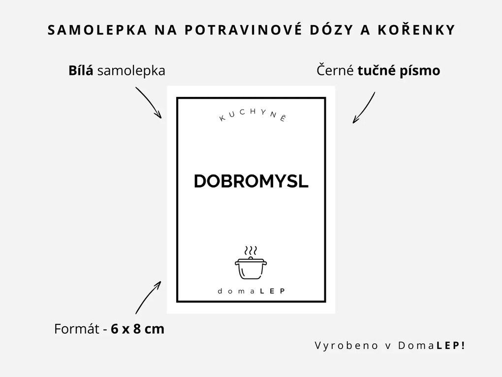 DOBROMYSL - omyvatelná samolepka na kořenky, výběr rozměrů Ø 5 cm / 5 x 5 cm / 6 x 8 cm | DomaLEP tvar: ČTVEREC, barva: BÍLÁ - ČERNÉ písmo, velikost: š. 5 cm x v. 5 cm - základní písmo