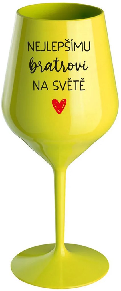 NEJLEPŠÍMU BRATROVI NA SVĚTĚ - žlutá nerozbitná sklenička na víno 470 ml