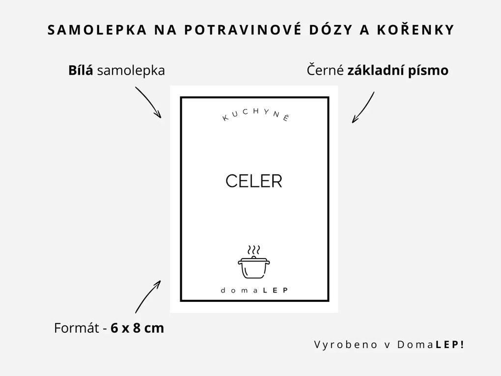 CELER - omyvatelná samolepka na kořenky, výběr rozměrů Ø 5 cm / 5 x 5 cm / 6 x 8 cm | DomaLEP tvar: KOLEČKO, barva: BÍLÁ - ČERNÉ písmo, velikost: Ø 5 cm - základní písmo
