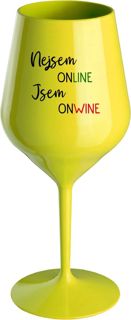NEJSEM ONLINE JSEM ONWINE - žlutá nerozbitná sklenice na víno 470 ml