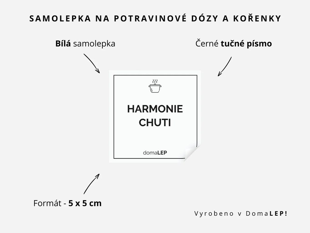 HARMONIE CHUTI - omyvatelná samolepka na kořenky, výběr rozměrů Ø 5 cm / 5 x 5 cm / 6 x 8 cm | DomaLEP tvar: ČTVEREC, barva: BÍLÁ - ČERNÉ písmo, velikost: š. 5 cm x v. 5 cm - základní písmo
