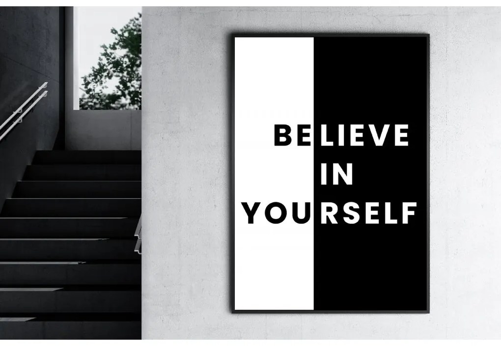 Pixada Believe In Yourself - motivační obraz Velikost: A3 - 29,7x42 cm, Volba rámu: s černým rámem