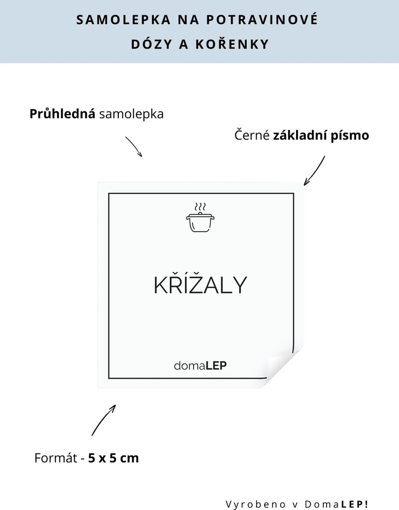 KŘÍŽALY – průhledná samolepka na dózu, základní písmo, 5 x 5 cm | DomaLEP