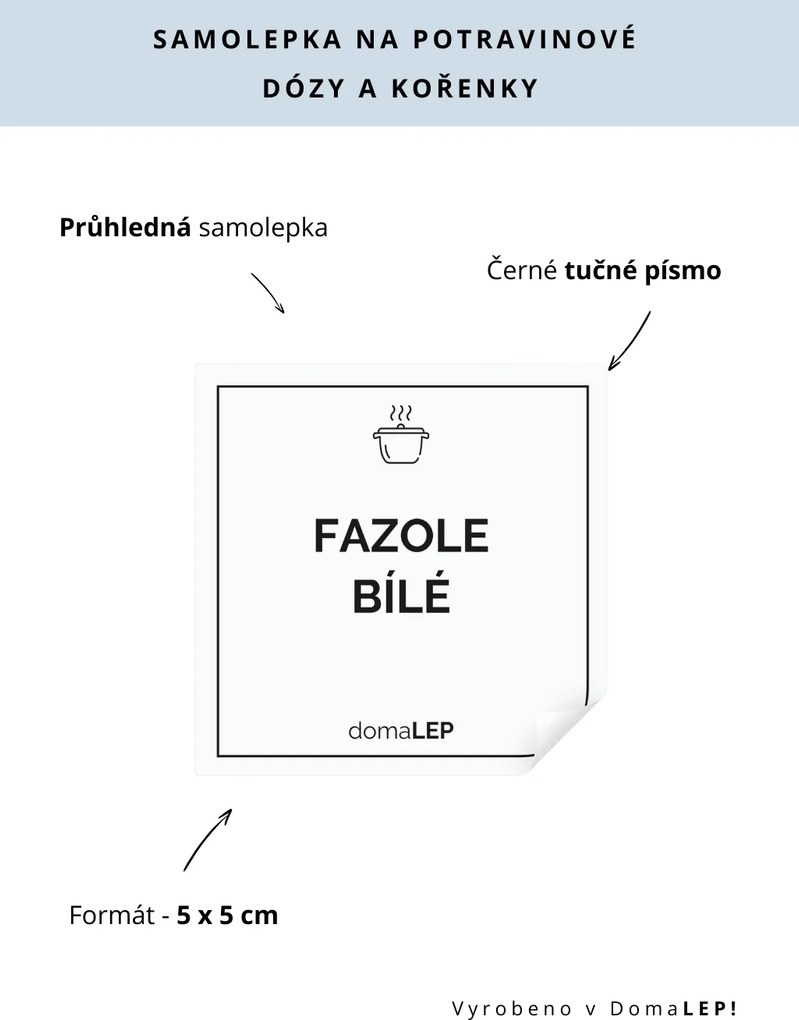 FAZOLE BÍLÉ – průhledná samolepka na dózu, tučné písmo, 5 × 5 cm | DomaLEP