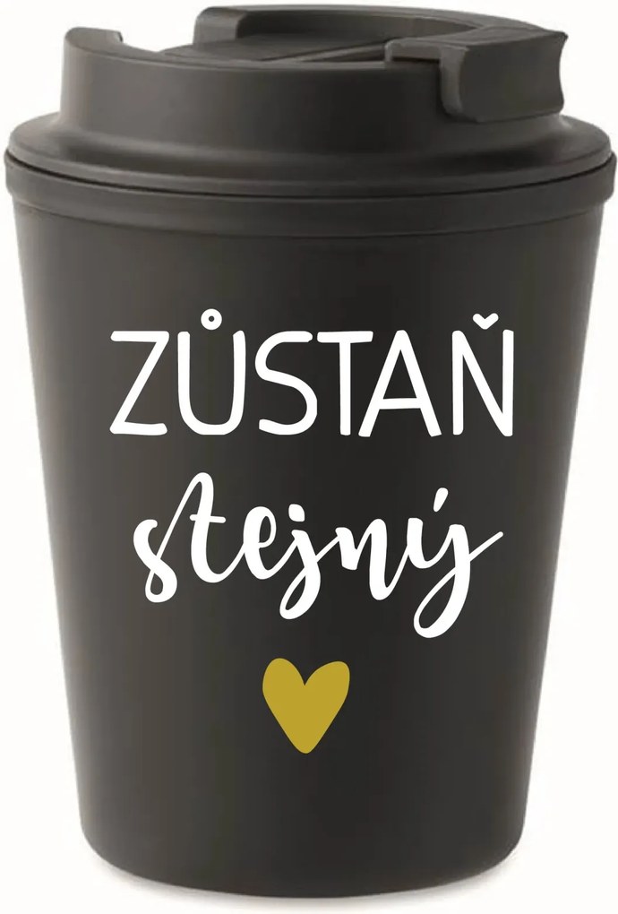 ZŮSTAŇ STEJNÝ - černý termohrnek 300 ml
