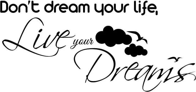 Černá nástěnná samolepka Ambiance Live Your Dreams Wall Decal, 55 x 110 cm