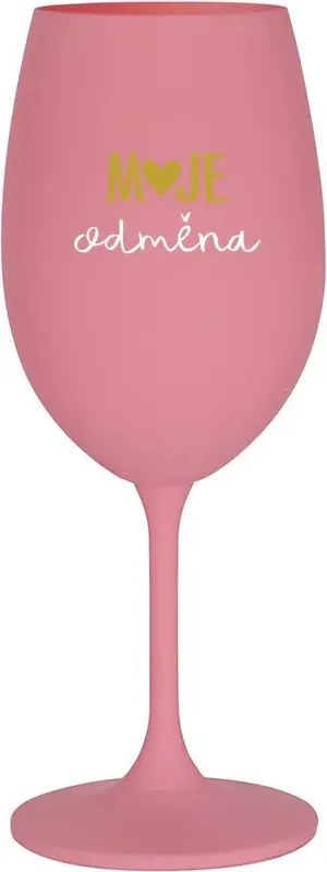 MOJE ODMĚNA - růžová sklenice na víno 350 ml
