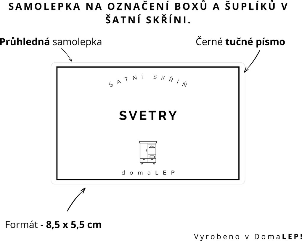 SVETRY - Samolepka na šuplíky a boxy do šatní skříně, 8,5 x 5,5 cm - DomaLEP varianta: SAMOLEPKA, barva: BÍLÁ - ČERNÉ písmo, velikost: š. 8,5 cm x v. 5,5 cm - tučné písmo