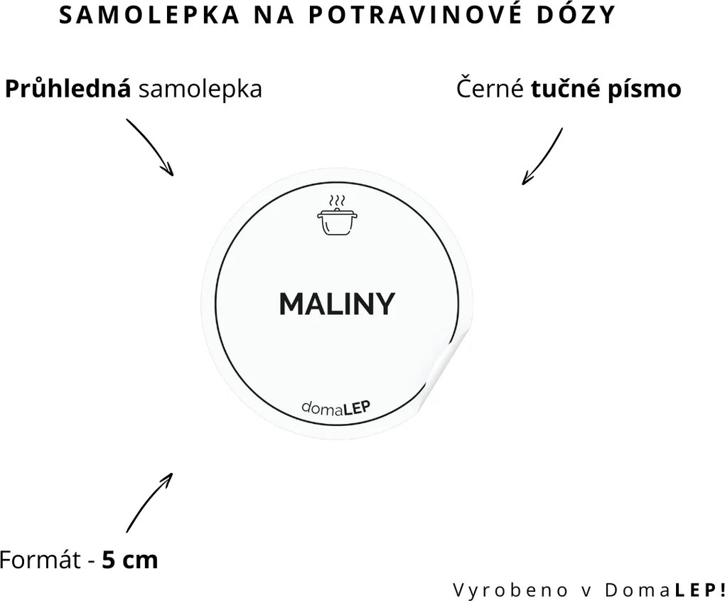 MALINY - omyvatelná samolepka na dózu, výběr rozměrů Ø 5 cm / 5 x 5 cm / 6 x 8 cm | DomaLEP tvar: OBDÉLNÍK, barva: PRŮHLEDNÁ - ČERNÉ písmo, velikost: š. 6 cm x v. 8 cm – základní písmo
