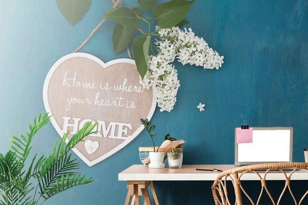 Tapeta Home is where your heart is cm - 150x100 cm