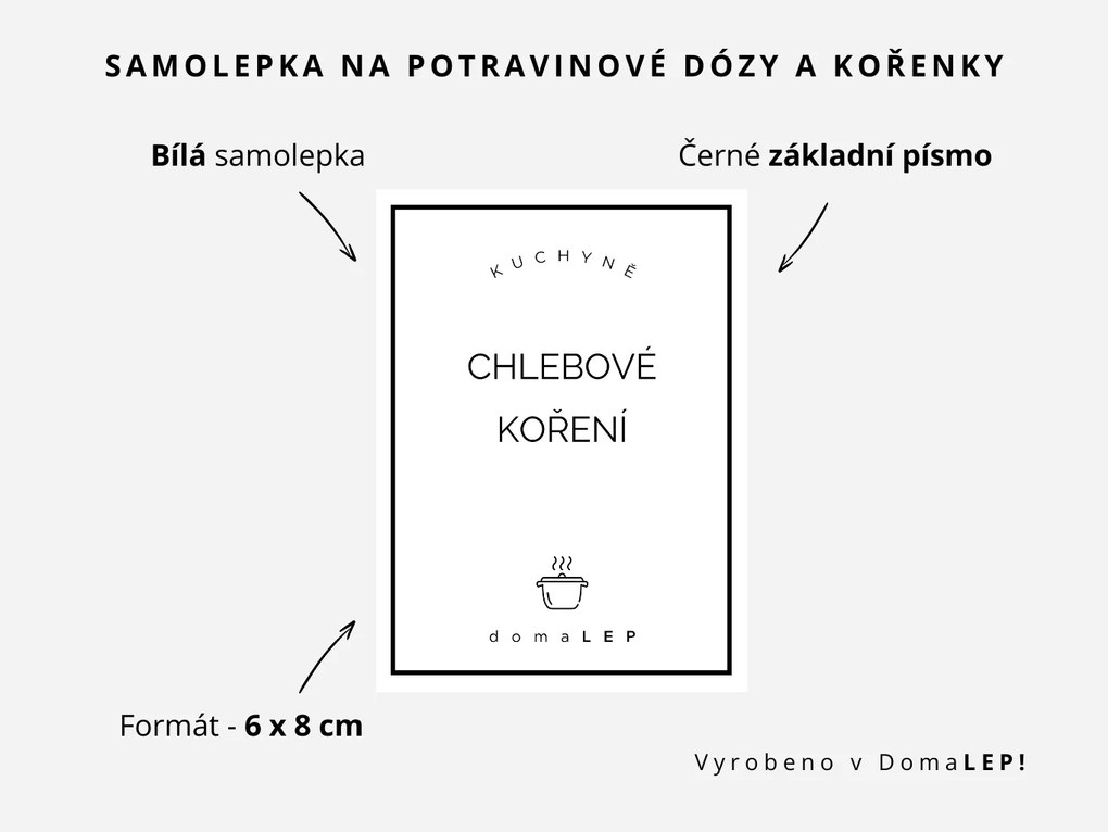 CHLEBOVÉ KOŘENÍ - omyvatelná samolepka na kořenky, výběr rozměrů Ø 5 cm / 5 x 5 cm / 6 x 8 cm | DomaLEP tvar: KOLEČKO, barva: BÍLÁ - ČERNÉ písmo, velikost: Ø 5 cm - tučné písmo