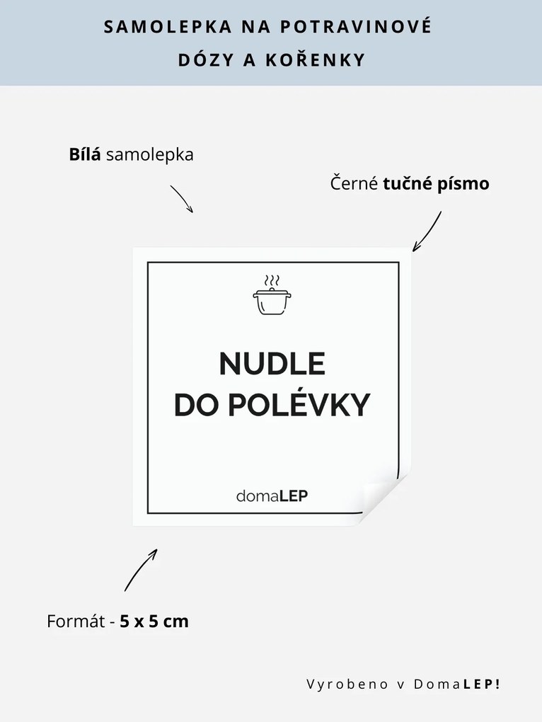 NUDLE DO POLÉVKY – bílá samolepka na dózu, tučné písmo, 5 x 5 cm | DomaLEP