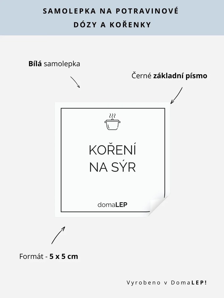 Samolepka na kořenky KOŘENÍ NA SÝR bílá 5 × 5 cm základní písmo