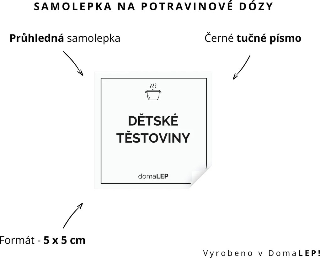 DĚTSKÉ TĚSTOVINY - omyvatelná samolepka na dózu, výběr rozměrů Ø 5 cm / 5 x 5 cm / 6 x 8 cm | DomaLEP tvar: OBDÉLNÍK, barva: PRŮHLEDNÁ - ČERNÉ písmo, velikost: š. 6 cm x v. 8 cm – základní písmo