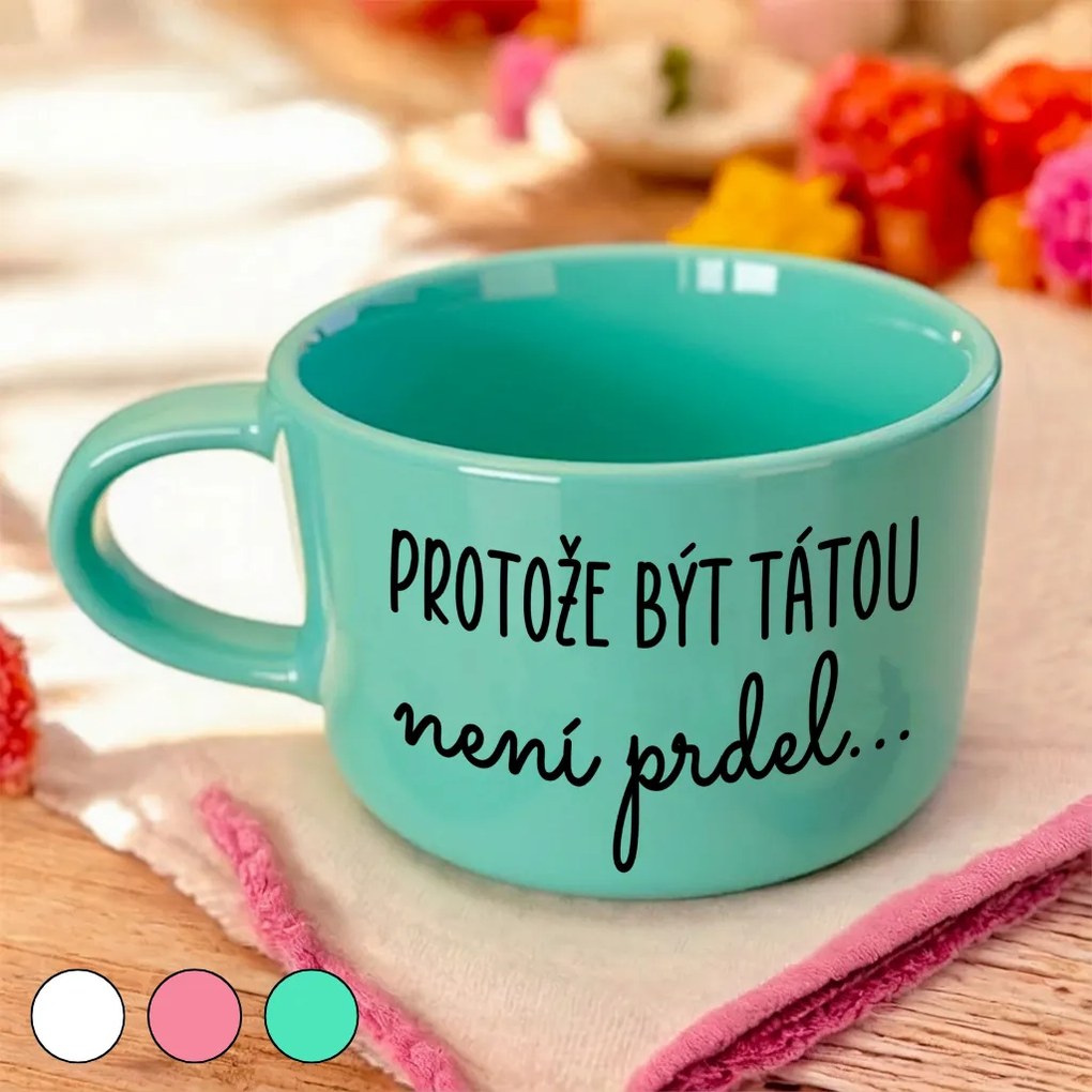 Ahome CZ Hrnek makronka - Protože být tátou není prdel Vyberte barvu: Mátová