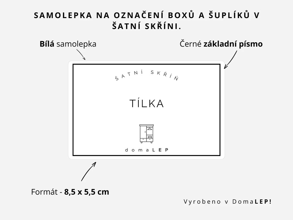 TÍLKA - Samolepka na šuplíky a boxy do šatní skříně, 8,5 x 5,5 cm - DomaLEP varianta: SAMOLEPKA, barva: PRŮHLEDNÁ - ČERNÉ písmo, velikost: š. 8,5 cm x v. 5,5 cm - základní písmo