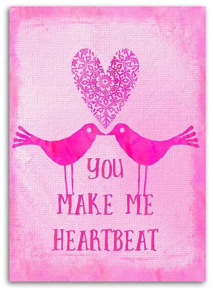 Gario Obraz na plátně Dva ptáčci na růžovém pozadí s nápisem You Make Me Heartbeat. - Andrea Haase Rozměry: 40 x 60 cm