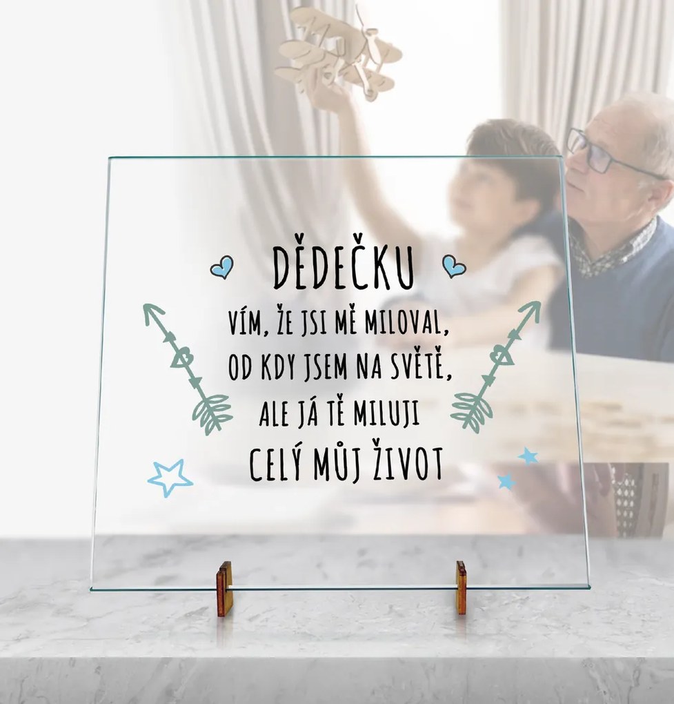 Ahome CZ Dekorační skleněná deska - Dědečku, celý život