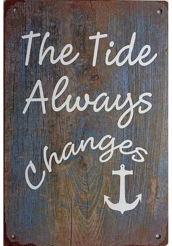 Dřevěná Cedule The Tide Always Changes