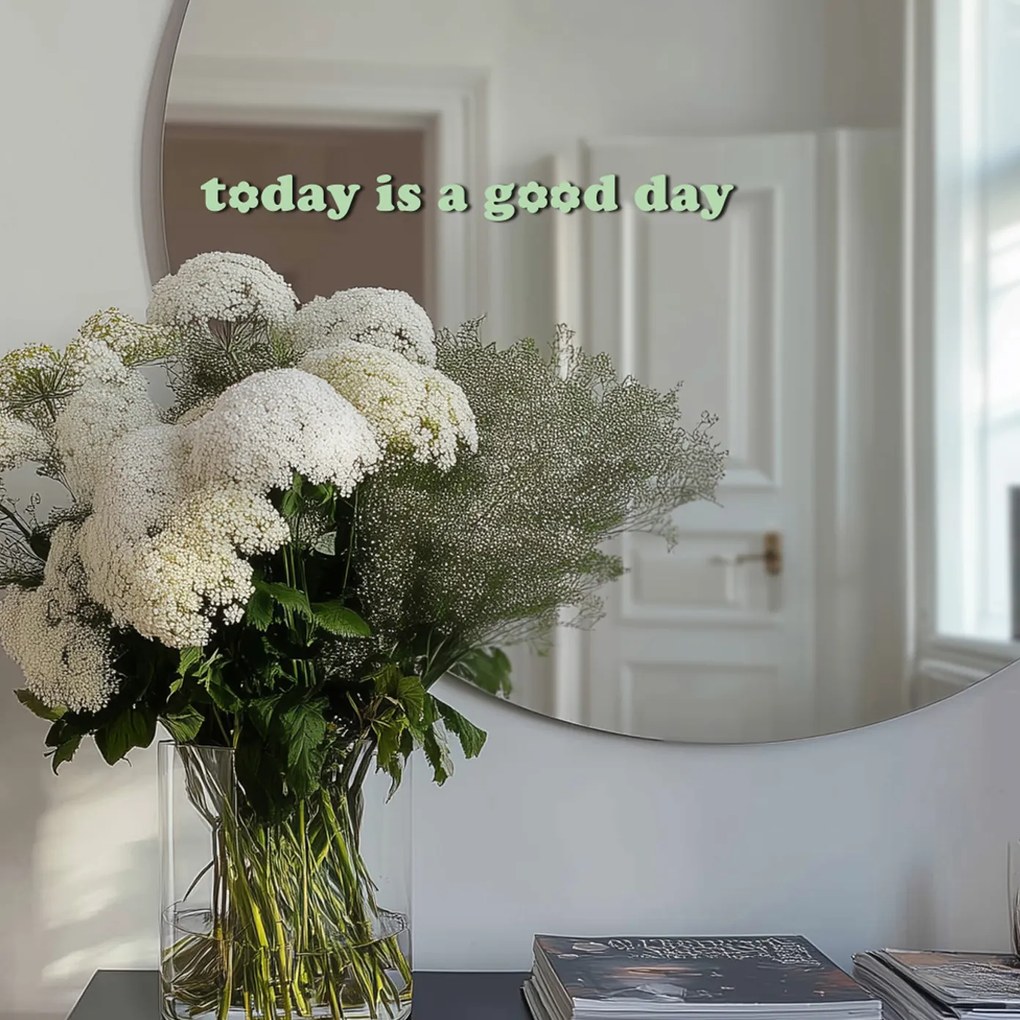Samolepka na zrcadlo S1 – Today is a good day 90x8