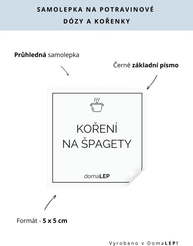 Samolepka na kořenky KOŘENÍ NA ŠPAGETY průhledná 5 × 5 cm základní písmo