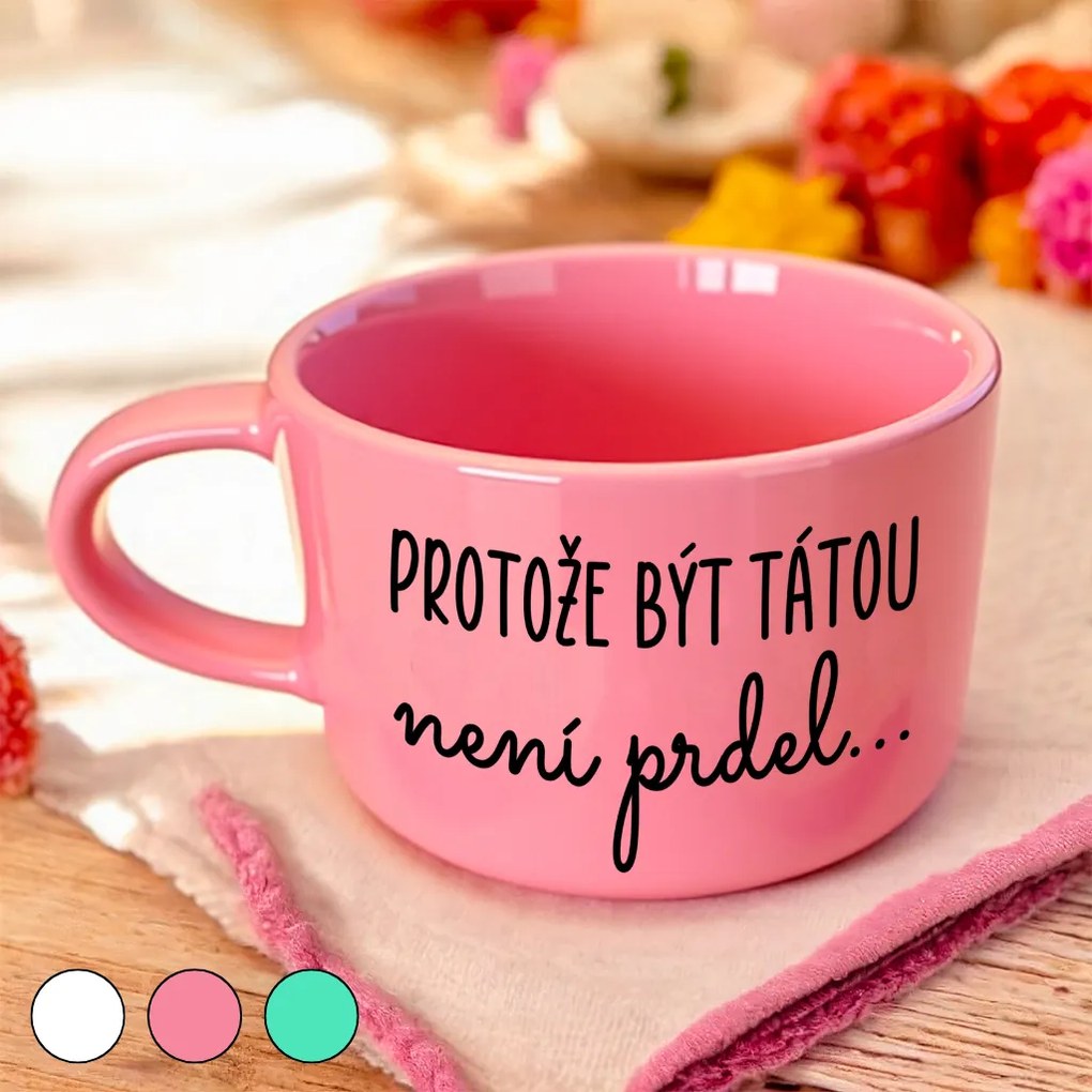 Ahome CZ Hrnek makronka - Protože být tátou není prdel Vyberte barvu: Růžová