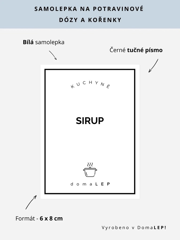 Samolepka na láhev SIRUP 6 x 8 cm – bílá vinylová, voděodolná, omyvatelná samolepka na dózy, tučné písmo
