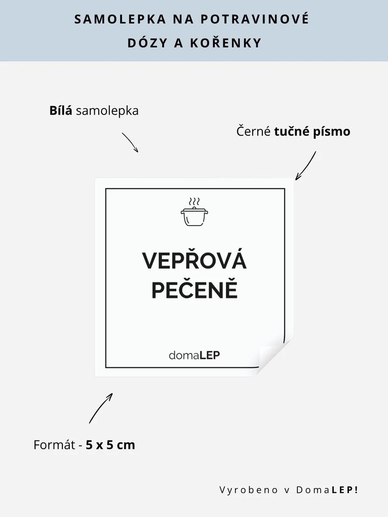 Samolepka na kořenky VEPŘOVÁ PEČENĚ bílá 5 × 5 cm tučné písmo