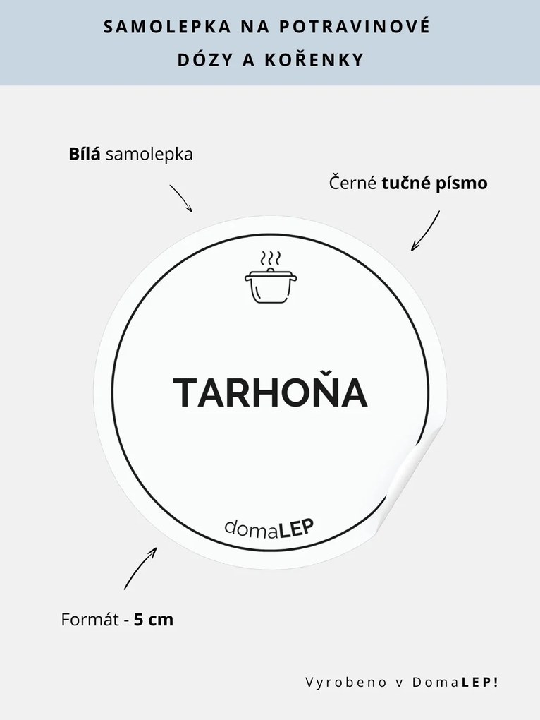 TARHOŇA  – bílá samolepka na dózu, tučné písmo, 5 cm | DomaLEP